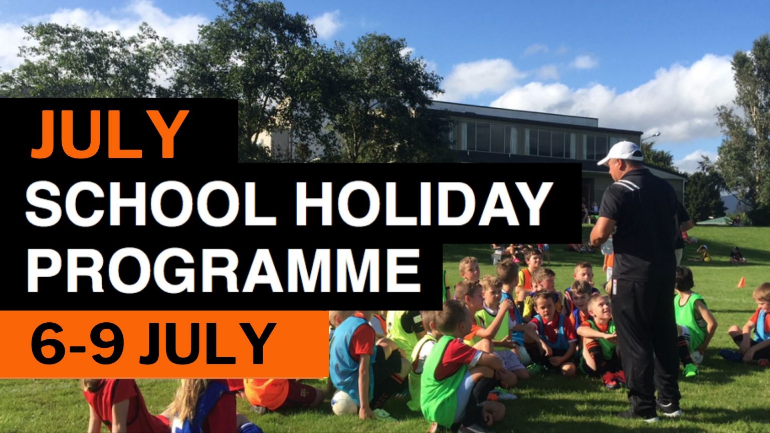 July School Holiday Programme - Upper Hutt City Football
